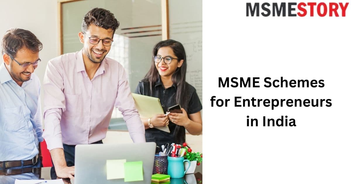 Top 7 MSME Schemes for Manufacturing Sector - MSME Story