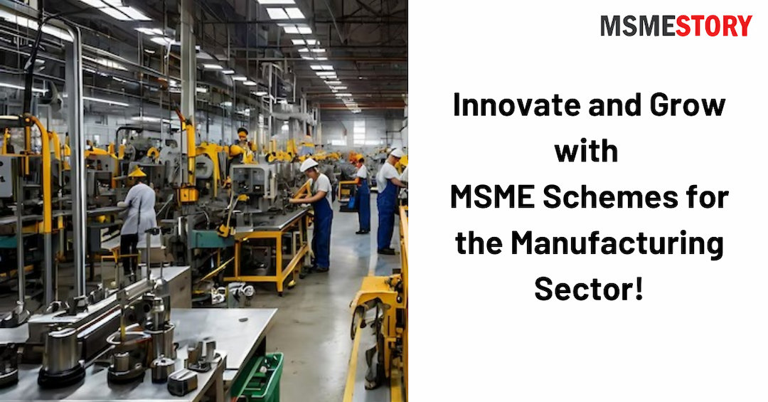 Top 10 MSME Schemes for Entrepreneurs in India