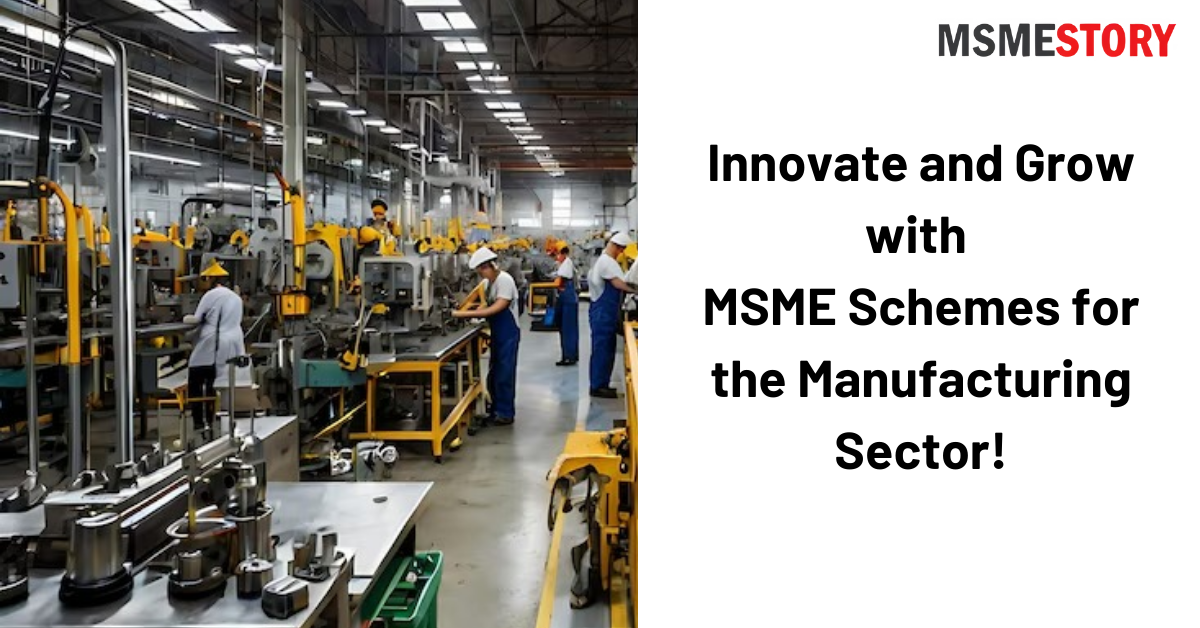 Top 10 MSME Schemes for Entrepreneurs in India