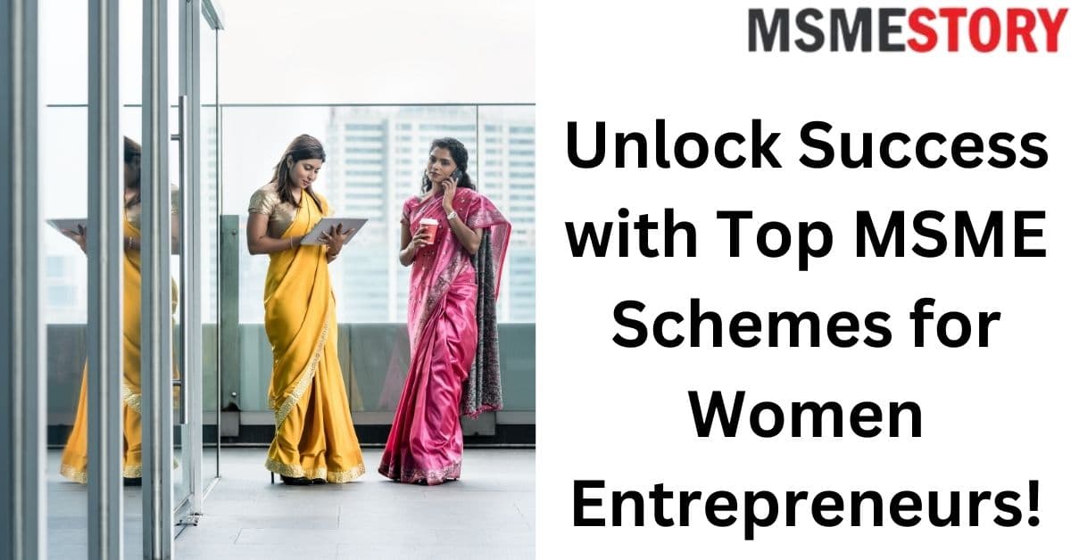 Top 7 MSME Schemes for Manufacturing Sector - MSME Story